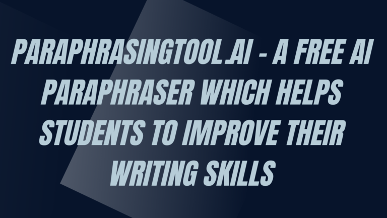 Paraphrasingtool.ai - a Free AI Paraphraser That Helps Students To ...